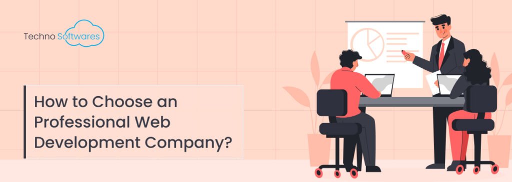 How to Choose an Professional Web Development Company? - Software ...