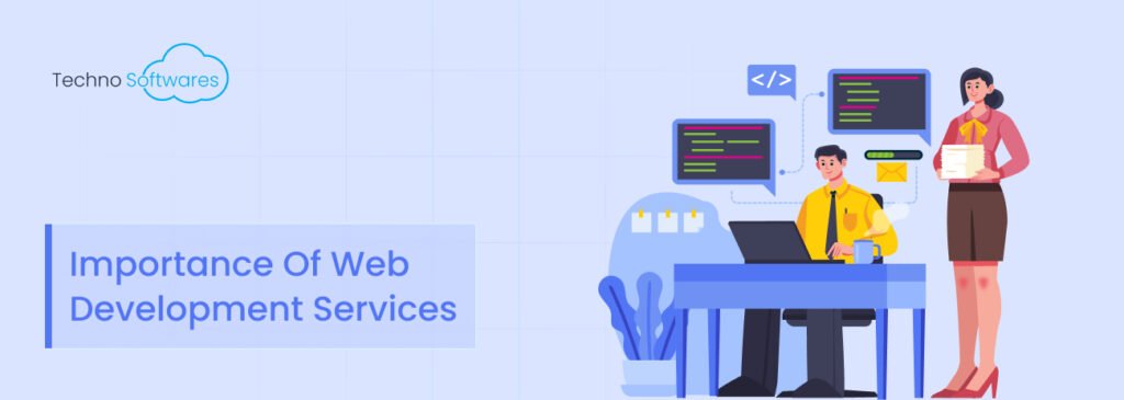 Importance Of Web Development Services - Software Development Company | IT Services | Web & App ...