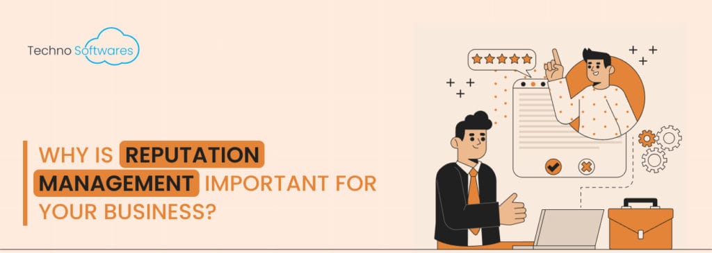 Why is Reputation management important for your business? - Software ...