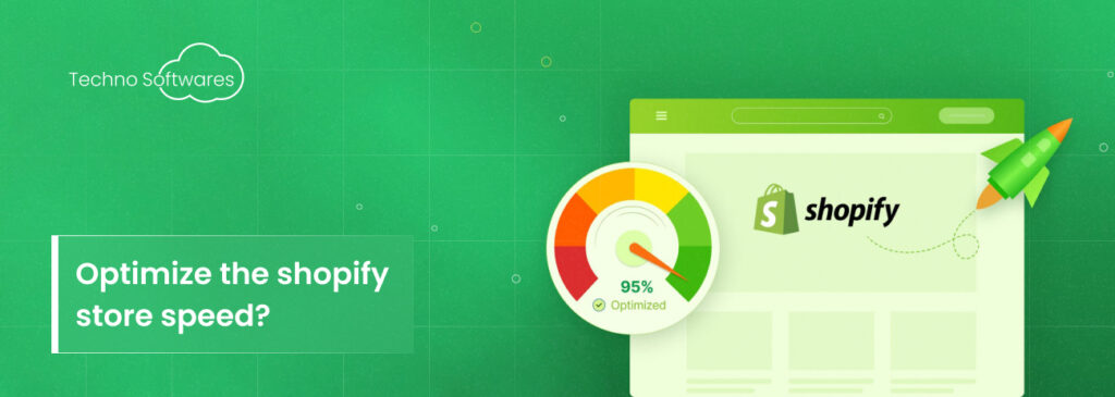 How I can optimize the shopify store speed?