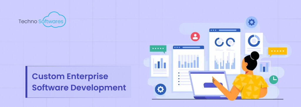 Maximizing Efficiency with Custom Enterprise Software Development