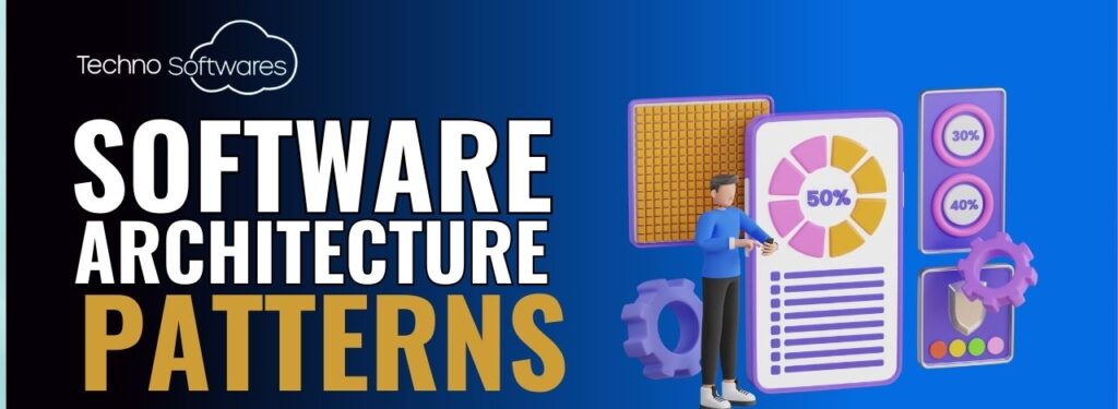 10 Software Architecture Patterns You Must Know