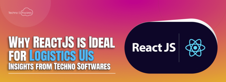 Why ReactJS is the Go-To for Logistics User Interfaces: Techno ...
