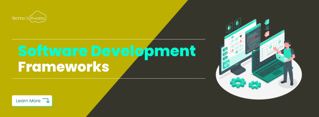 The Top 5 Software Development Frameworks - Techno Softwares Can Help ...